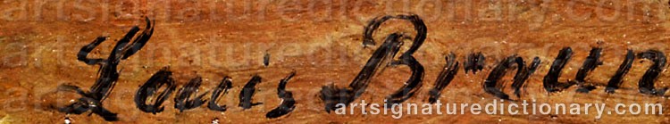 Louis BRAUN (1836–1916), Germany (Ludwig Braun) – Signatures